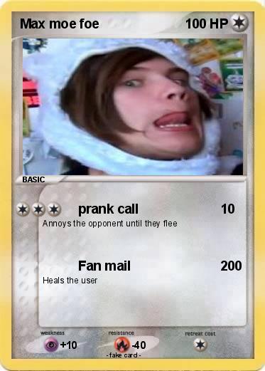Pokémon Max moe foe - prank call - My Pokemon Card
