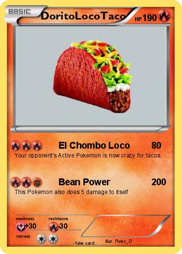 Pokémon DoritoLocoTaco - El Chombo Loco - My Pokemon Card