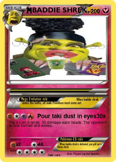 Pokémon BADDIE SHREK 3 3 - Pour taki dust in eyes - My Pokemon Card