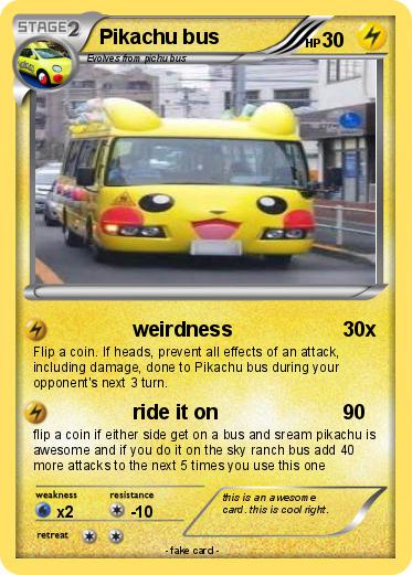 Pokémon Pikachu bus 6 6 - weirdness - My Pokemon Card
