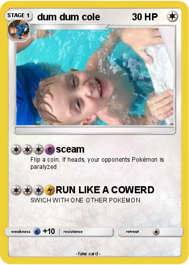 Pokémon dum dum cole - sceam - My Pokemon Card