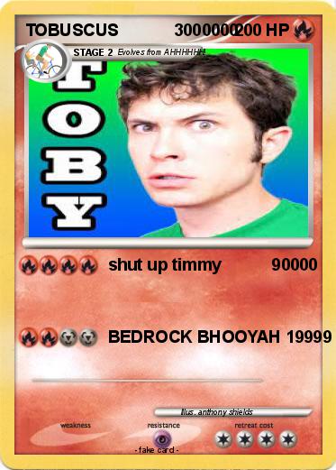 Pokémon TOBUSCUS 3000000 3000000 - shut up timmy 90000 - My Pokemon Card