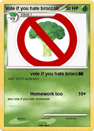 Pokémon Vote if you hate broccoli - vote if you hate broccoli - My ...