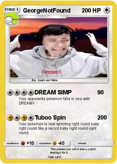 Pokémon GeorgeNotFound 1 1 - DREAM SIMP - My Pokemon Card