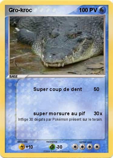 Pokémon Gro kroc - Super coup de dent - Ma carte Pokémon