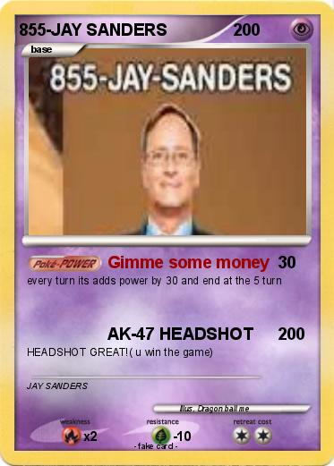 Pokémon 855 JAY SANDERS 1 1 - Gimme some money - My Pokemon Card