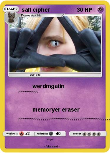 Pokémon salt cipher - werdmgatin - My Pokemon Card