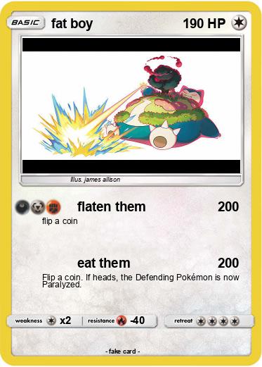 Pokémon fat boy 112 112 - flaten them - My Pokemon Card