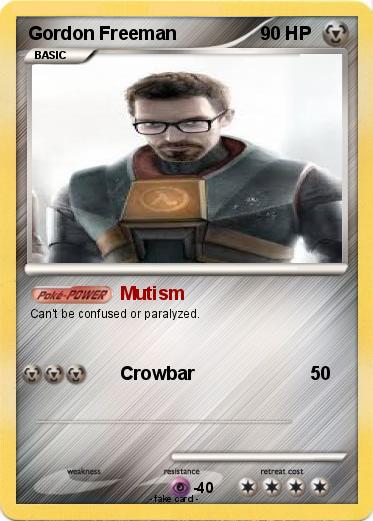 Pokémon Gordon Freeman 62 62 - Mutism - My Pokemon Card