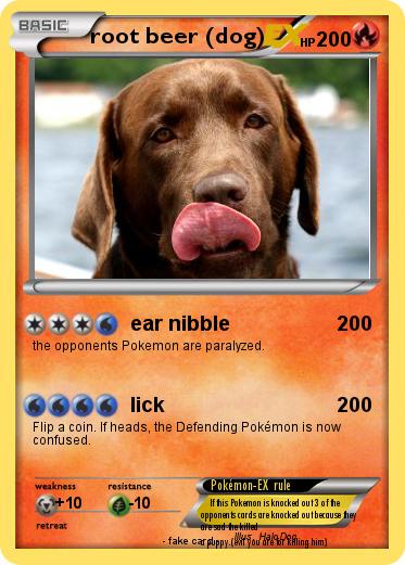 Pokémon root beer dog 1 1 - ear nibble - My Pokemon Card