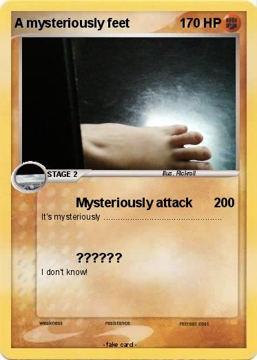 Pokémon A mysteriously feet - Mysteriously attack - My Pokemon Card