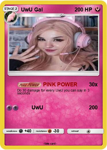 Pokémon UwU Gal - PINK POWER - My Pokemon Card