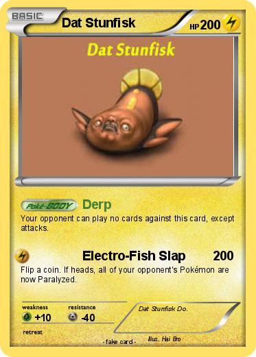 Pokémon Dat Stunfisk - Derp - My Pokemon Card