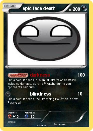 Pokémon epic face death - darkness - My Pokemon Card