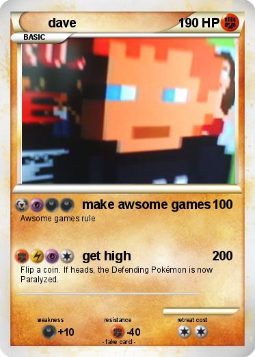 Pokémon dave 286 286 - make awsome games - My Pokemon Card