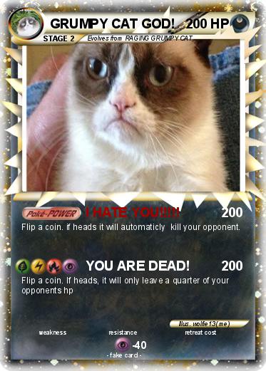 Pokémon GRUMPY CAT GOD - I HATE YOU!!!!! - My Pokemon Card