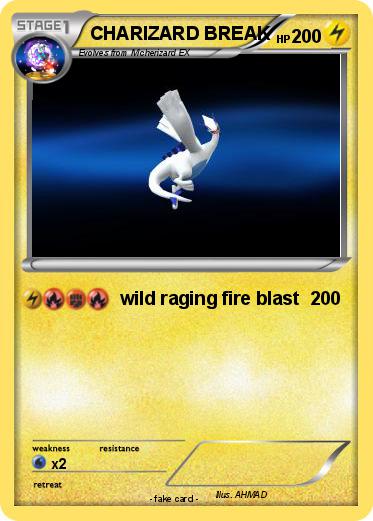Pokémon CHARIZARD BREAK - wild raging fire blast - My Pokemon Card
