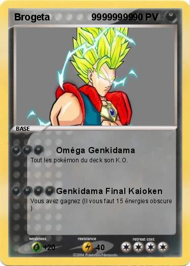 Pokémon Brogeta 99999999 99999999 - Oméga Genkidama - Ma carte Pokémon