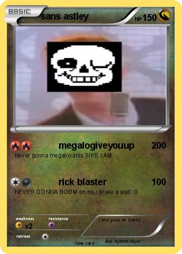 Pokémon sans astley - megalogiveyouup - My Pokemon Card