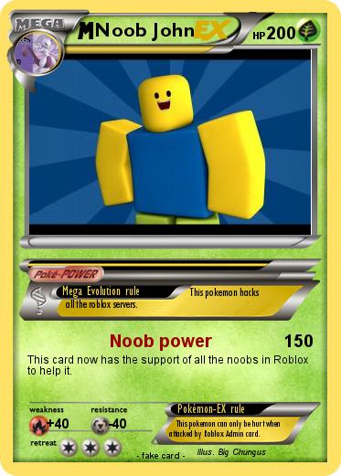 Pokémon Noob John - Noob power - My Pokemon Card
