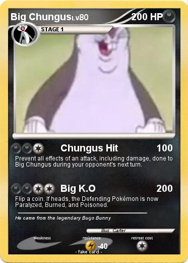 Pokémon Big Chungus 766 766 - Chungus Hit - My Pokemon Card