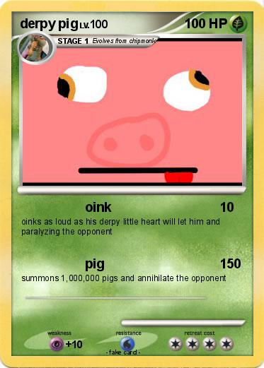 Pokémon derpy pig 3 3 - oink - My Pokemon Card