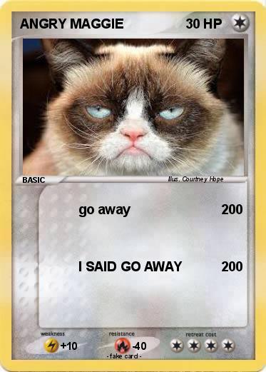 Pokémon ANGRY MAGGIE 1 1 - go away - My Pokemon Card