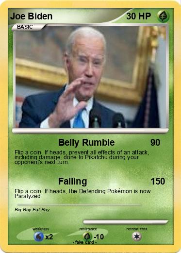 Pokémon Joe Biden 198 198 - Belly Rumble - My Pokemon Card
