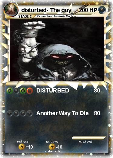 Pokémon disturbed The guy 2 2 - DISTURBED - My Pokemon Card