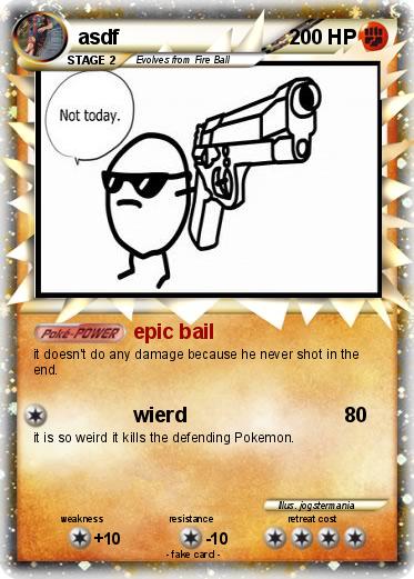 Pokémon asdf 18 18 - epic bail - My Pokemon Card