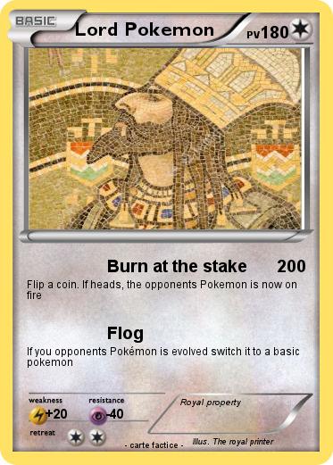 Pokémon Lord Pokemon 2 2 - Burn at the stake - Ma carte Pokémon
