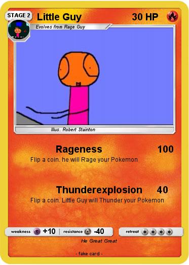 Pokémon Little Guy 20 20 - Rageness - My Pokemon Card