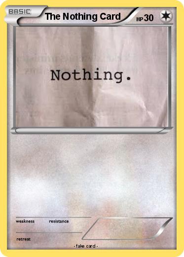 Pokémon The Nothing Card 2 2 - My Pokemon Card