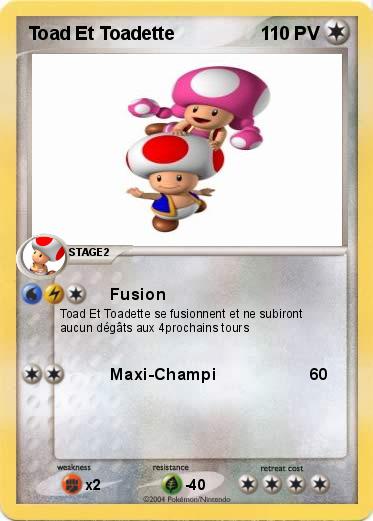 Pokémon Toad Et Toadette 7 7 - Fusion - Ma carte Pokémon