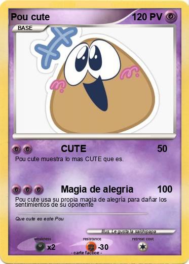 Pokémon Pou cute - CUTE - Ma carte Pokémon