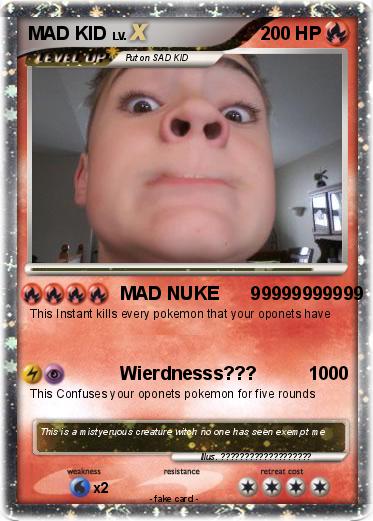 Pokémon MAD KID 5 5 - MAD NUKE 99999999999 - My Pokemon Card