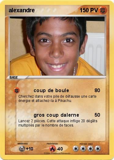 Pokémon alexandre 7 7 - coup de boule - Ma carte Pokémon