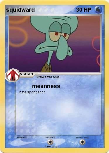 Pokémon squidward 749 749 - meanness - My Pokemon Card