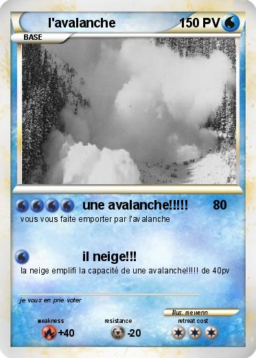 Pokémon l avalanche - une avalanche!!!!! - Ma carte Pokémon