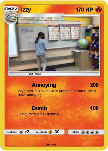 Pokémon Izzy 187 187 - Annoying - My Pokemon Card