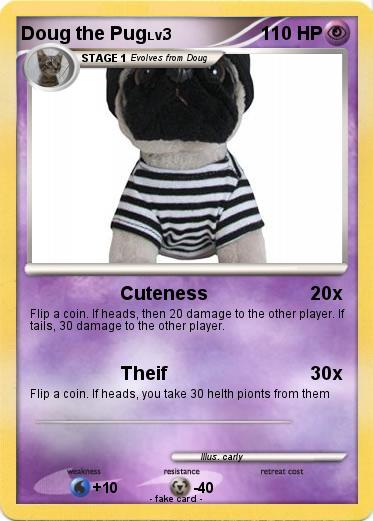 Pokémon Doug the Pug 8 8 - Cuteness - My Pokemon Card