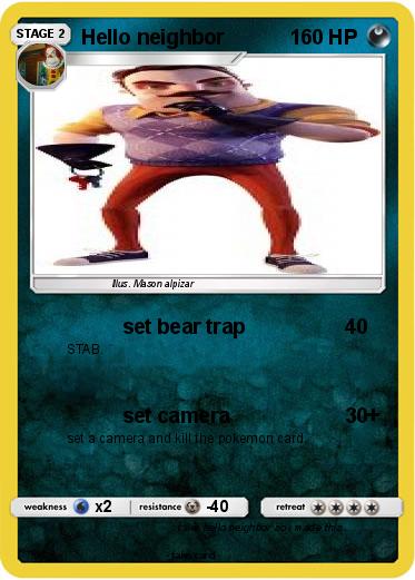 Pokémon Hello neighbor 24 24 - set bear trap - My Pokemon Card