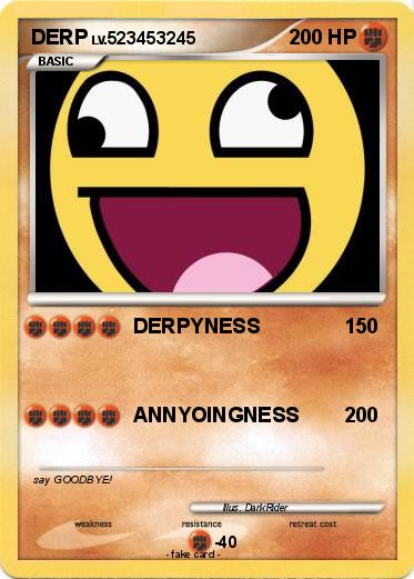 Pokémon DERP 254 254 - DERPYNESS - My Pokemon Card