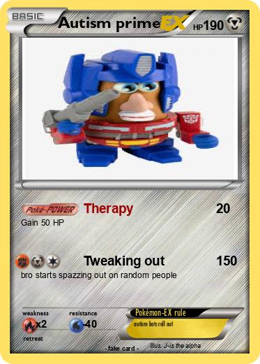 Pokémon Autism prime - Therapy - My Pokemon Card