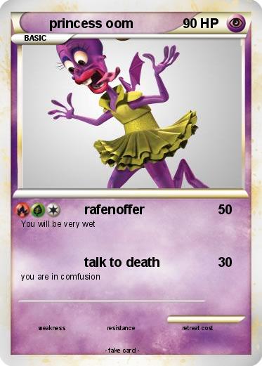 Pokémon princess oom - rafenoffer - My Pokemon Card