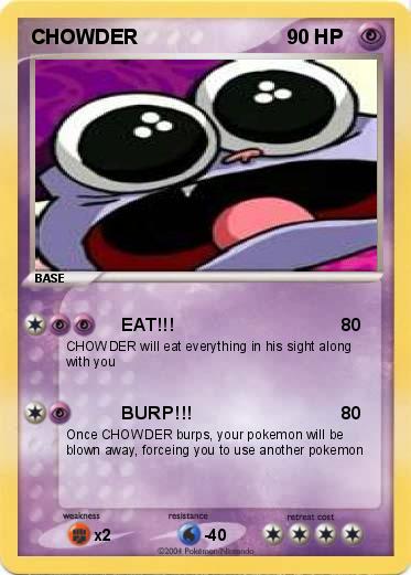 Pokémon CHOWDER 24 24 - EAT!!! - My Pokemon Card