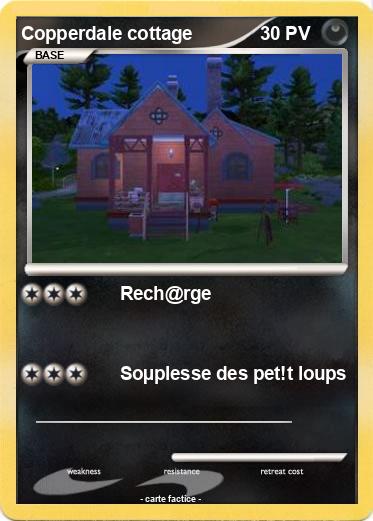 Pokémon Copperdale cottage - Rech@rge - Ma carte Pokémon