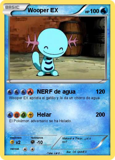Pokémon Wooper EX 6 6 - NERF de agua - Mi carta pokémon