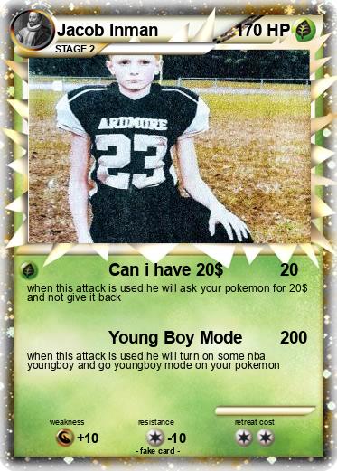 Pokémon Jacob Inman 1 1 - Can i have 20$ - My Pokemon Card
