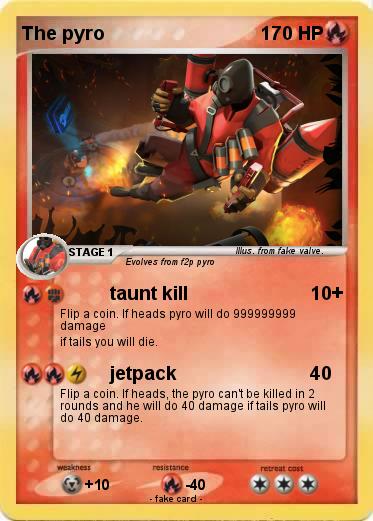 Pokémon The pyro 15 15 - taunt kill - My Pokemon Card